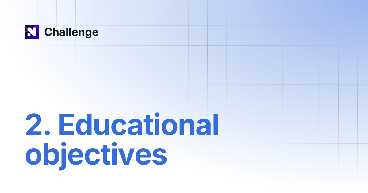 2. Educational objectives | Challenge
